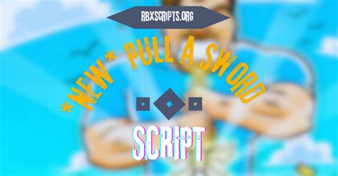 New Pull A Sword Script Rbx Scripts