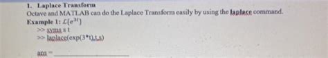 Solved Laplace Transform Octave And MATLAB Can Do The Chegg