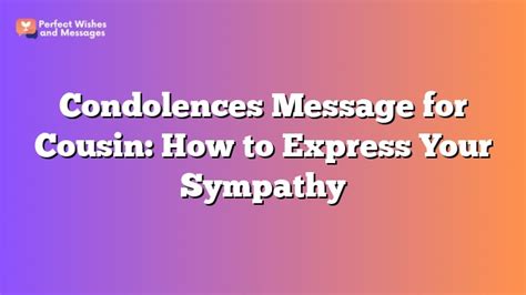 Condolences Message For Cousin How To Express Your Sympathy Words