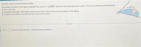 Solved Find The Volume Of The Following Solids The Base Of A Chegg