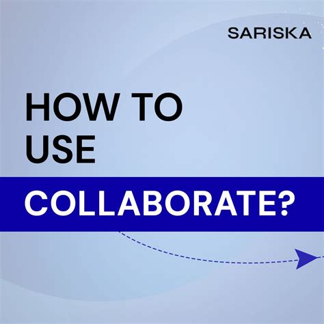 Sariska On Linkedin How To Use Collaborate