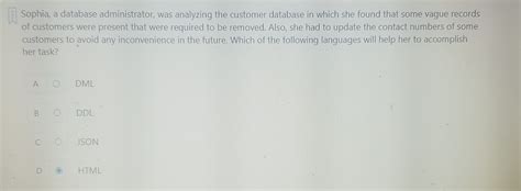 Solved Sophia A Database Administrator Was Analyzing The