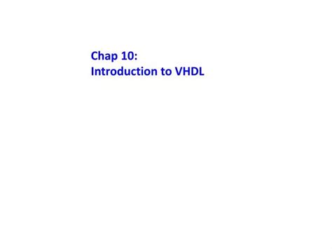 Ppt Chap 10 Introduction To Vhdl Powerpoint Presentation Free