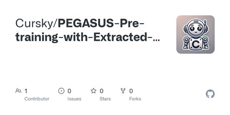 Github Cursky Pegasus Pre Training With Extracted Gap Sentences For Abstractive Summarization