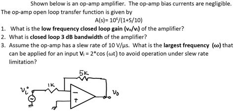 shown below is an op amp amplifier the op amp bias currents are