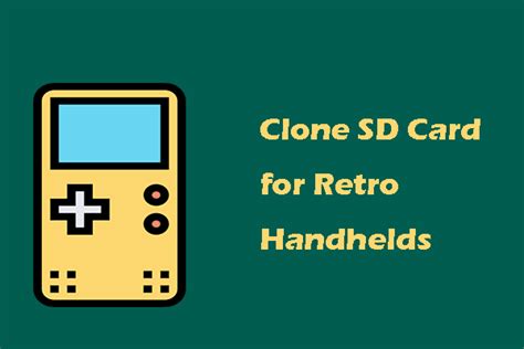 Clone Sd Card For Retro Handhelds On Pc How To Full Guide