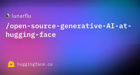 Lunarfluopen Source Generative Ai At Hugging Face At Main