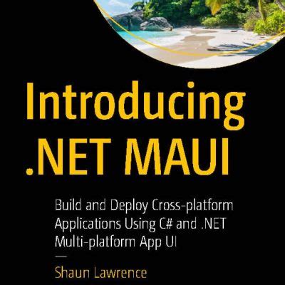 کتاب Introducing NET MAUI معرفی دات نت MAUI چاپ 2023