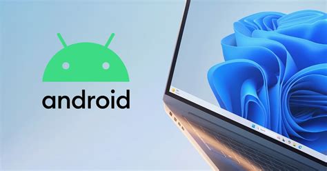 refleja tu android en windows 11 con un solo clic desde el menú de