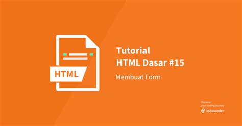 Html Dasar 15 Membuat Form Sobat Coder