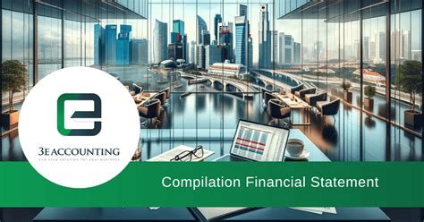 Compilation Financial Statement Services In Singapore