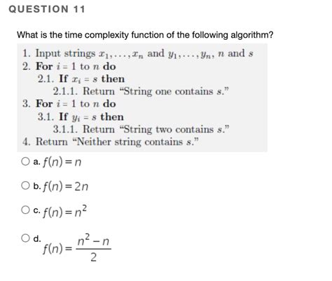 Solved Question 11 What Is The Time Complexity Function Of