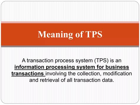 Transaction Processing System Tps Ppt Free Download