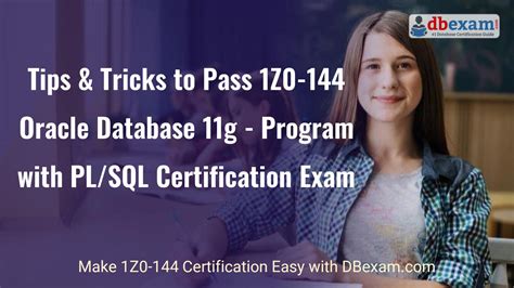 Tips And Tricks To Pass 1z0 144 Oracle Database 11g Program With Plsql