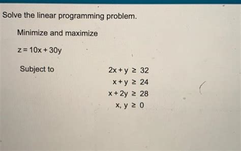 Solved Solve The Linear Programming Problem Minimize And