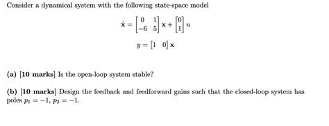 Solved Consider A Dynamical System With The Following Chegg
