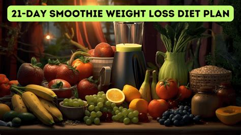 21 Day Smoothie Weight Loss Diet Plan