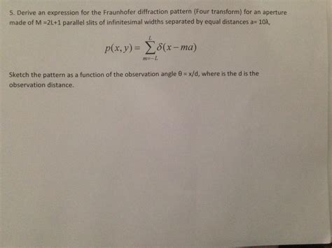 solved 5 derive an expression for the fraunhofer