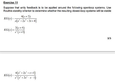 Exercise 11 Suppose That Unity Feedback Is To Be Applied Around The