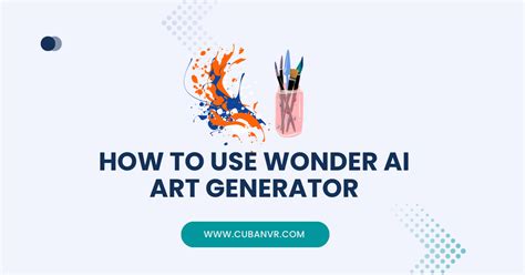 How To Use Wonder AI Art Generator Online - Cuban VR