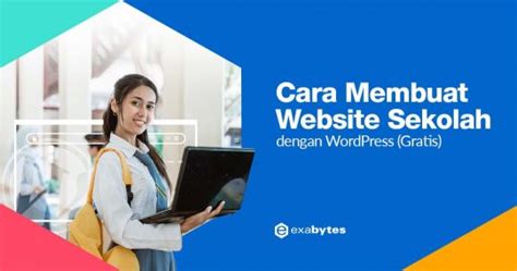 Panduan Cara Membuat Website Sekolah Gratis Mudah