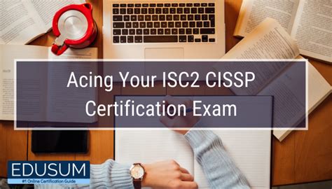How To Get Through The Isc2 Cissp Exam In First Attempt Edusum