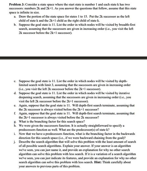 Problem Consider A State Space Where The Start State Is Number And Each State K Has Two