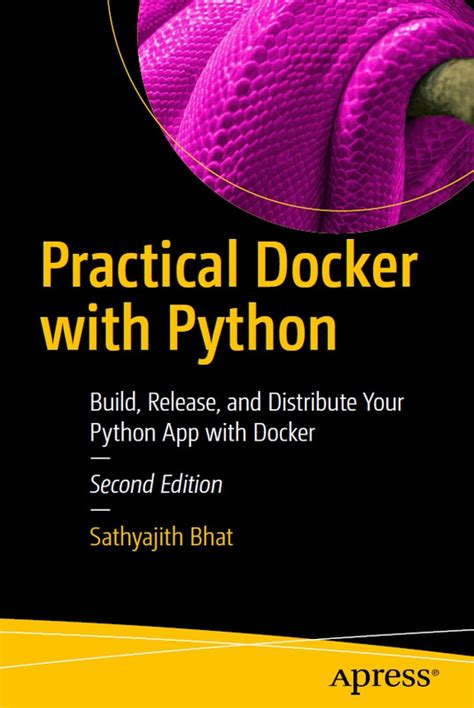 Practical Docker With Python Build And Deploy Apps With Ease Expert
