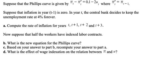 solved suppose that the phillips curve is given by