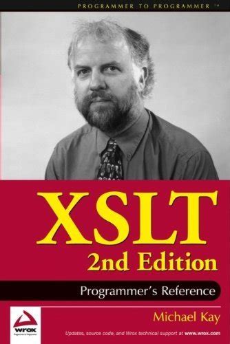Xslt Programmers Reference Programmer To Programmer By Michael Kay
