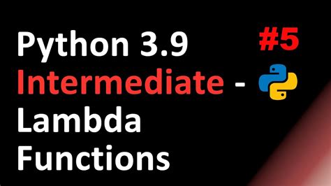 Python Intermediate Lambda Functions Youtube