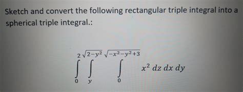 Solved Sketch And Convert The Following Rectangular Triple