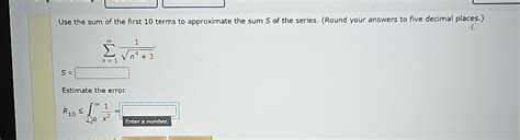 solved use the sum of the first 10 ﻿terms to approximate the