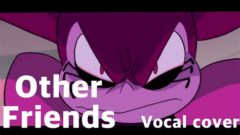 Other Friends Steven Universe 🎤 Cover 🎧 Youtube