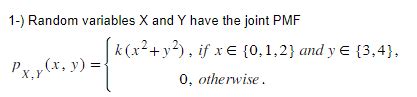 Solved 1-) Random variables X and Y have the joint PMF | Chegg.com