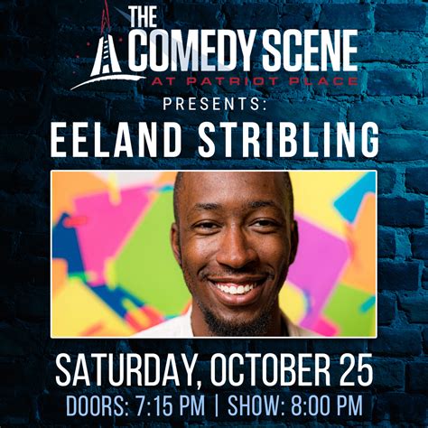 Eeland Stribling At The Comedy Scene Patriot Place