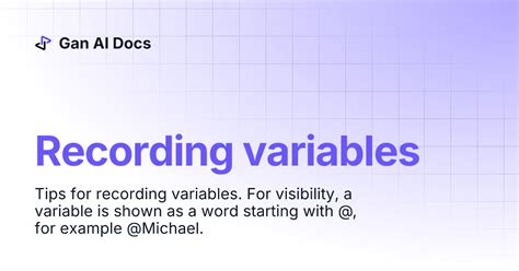 Recording Variables Gan AI Docs