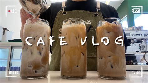 Cafe Vlog 개인 카페 알바 브이로그 에이드 종류별로 다 등장 수제청 Cafevlog Youtube