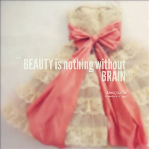 Brains Over Beauty Quotes Quotesgram