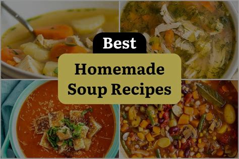 44 Homemade Soup Recipes Savor The Simmering Delights Dinewithdrinks
