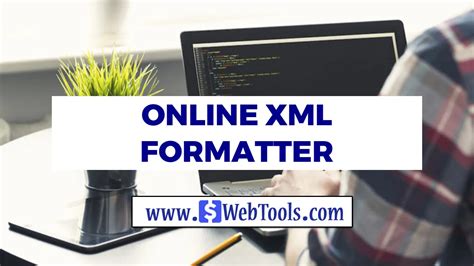 Xml Formatter Online Free Xml Beautifier Tool