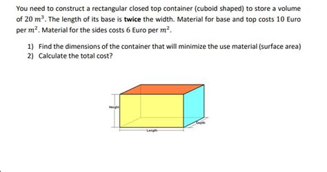 Solved You Need To Construct A Rectangular Closed Top Container Cuboid Shaped Solutioninn