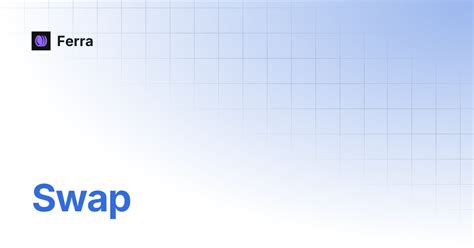 Swap Ferra