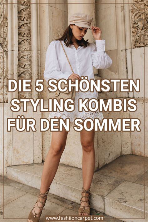 5 Schöne Styling Kombinationen Für Den Sommer Parisienne Style Outfit Inspirations Style