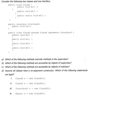 Solved Consider The Following Two Classes And One Interface