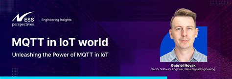 Mqtt In Iot World Ness Digital Engineering