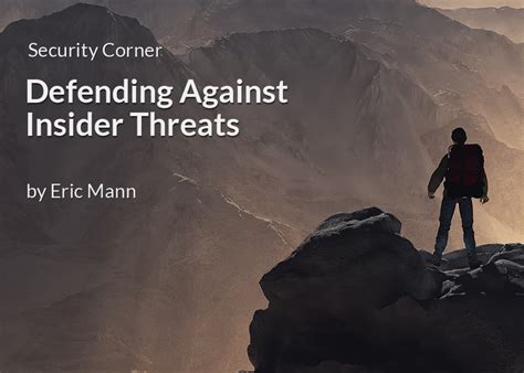 Security Corner Defending Against Insider Threats Php Architect