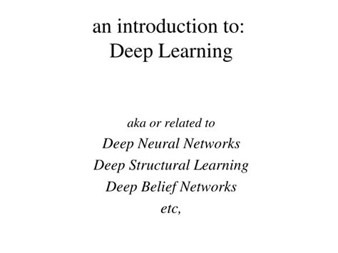 PPT An Introduction To Deep Learning PowerPoint Presentation Free