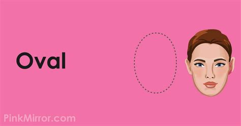 You Have Oval Face Shape Pinkmirror Blog