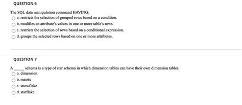 Solved Question 6 The Sql Data Manipulation Command Having